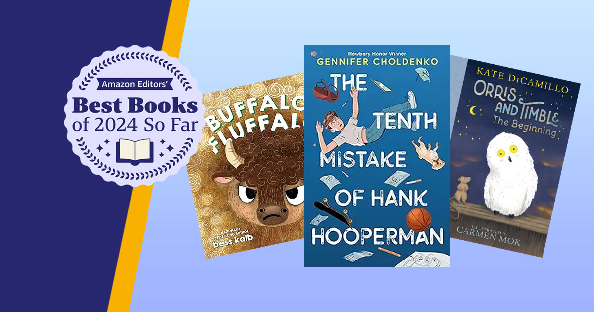 Best Children’s Books of 2024 So Far, as chosen by the Amazon Editors